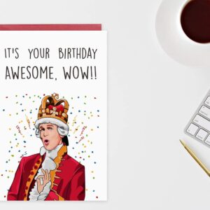 Hamilton Birthday Card,Musical Birthday Card,King George III Birthday Cards