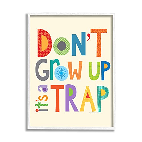 Stupell Industries Don't Grow Up It's a Trap, Design by Ellen Crimi-Trent White Framed Wall Art, 24 x 30, Multi-Color