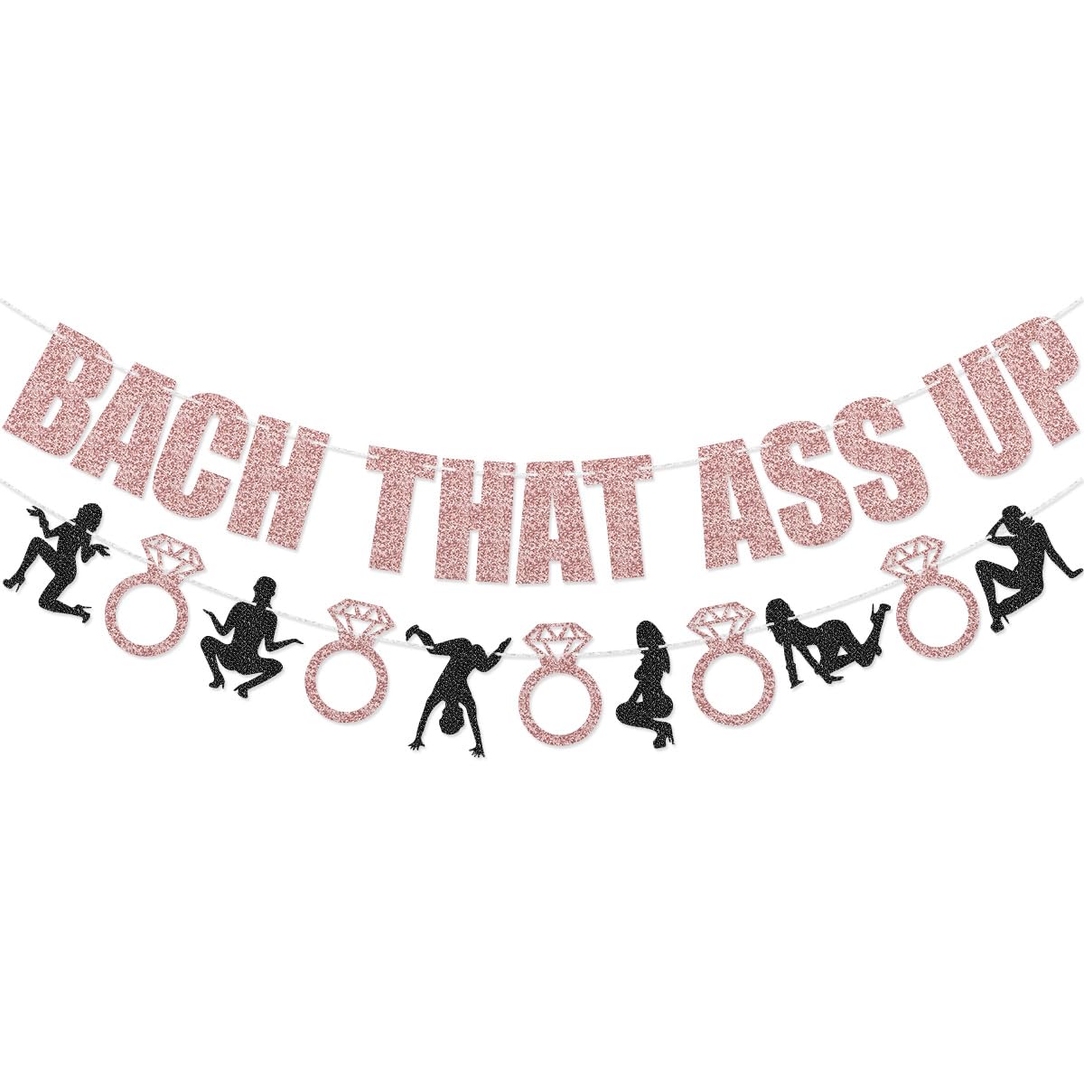 Bach That Ass Up Banner Sign for Bachelorette Party Bridal Shower Decorations (Rose Gold)