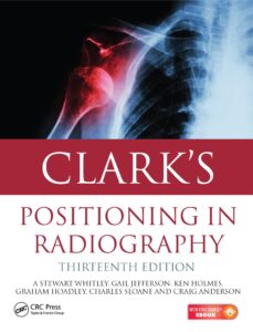 clark's positioning in radiography 13e