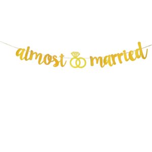 kungoon almost married banner,gold gliter wedding rehearsal decor,bach party romantic wedding engagement bridal shower party decorations favors supplies.