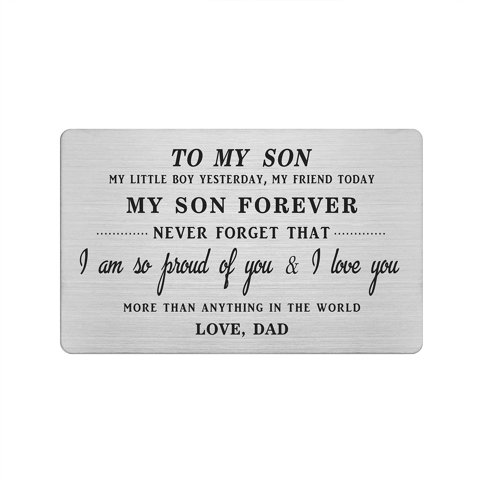 Son from Dad, to My Son Birthday Christmas Card, So Proud of You, Graduation Gifts from dad to Son, Never Forget That I Love You