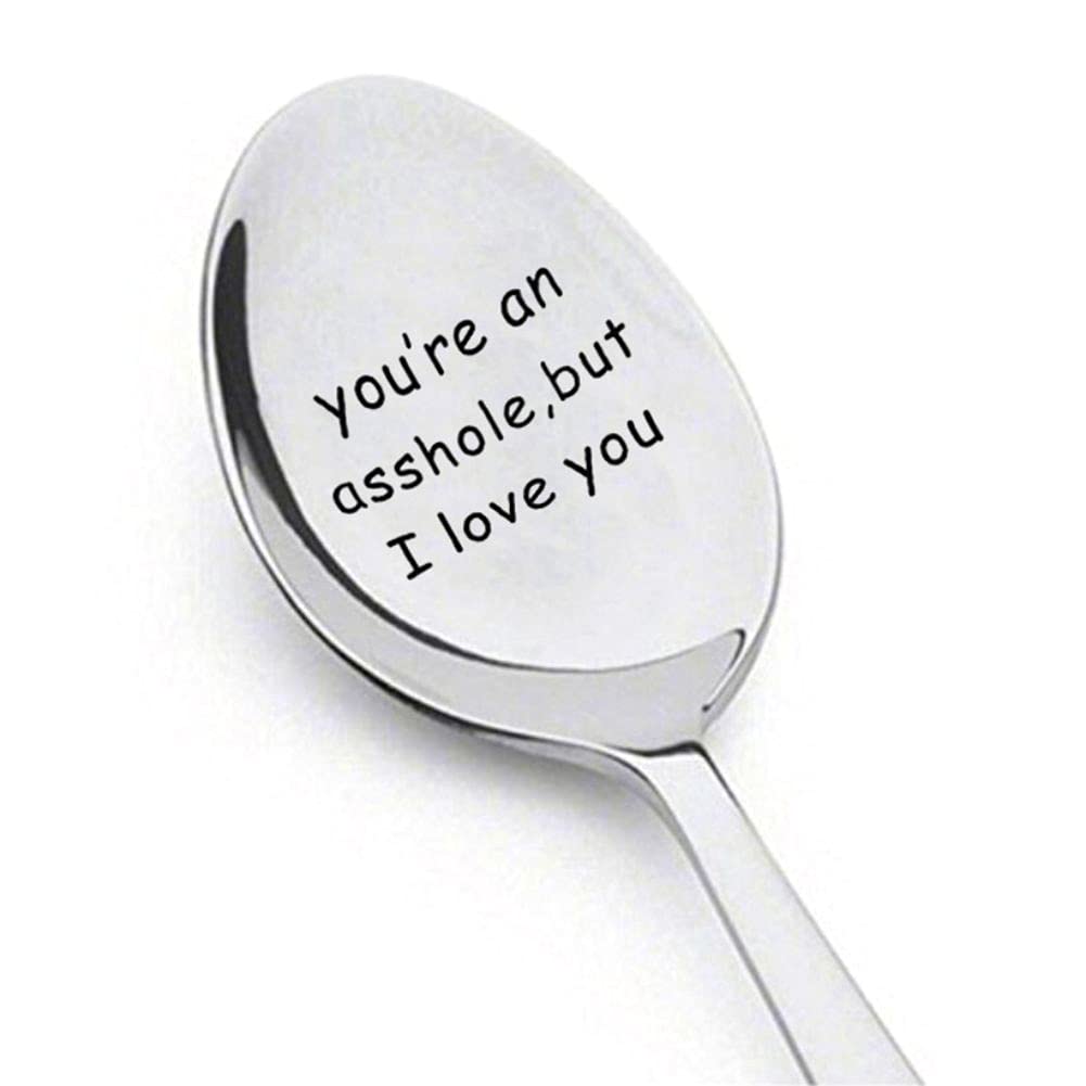 Funny Gift for Women Men Boyfriend Girlfriend You're an Asshole But I Love You Engraved Spoon Gifts for Husband Wife Anniversary Christmas Gifts for Couples