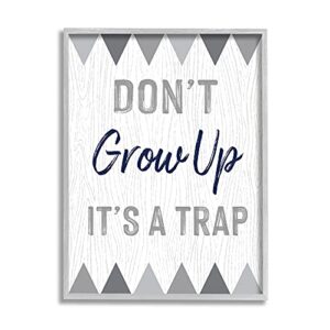 stupell industries growing up is a trap phrase rustic triangles, designed by ashley calhoun gray framed wall art, 24 x 30, grey