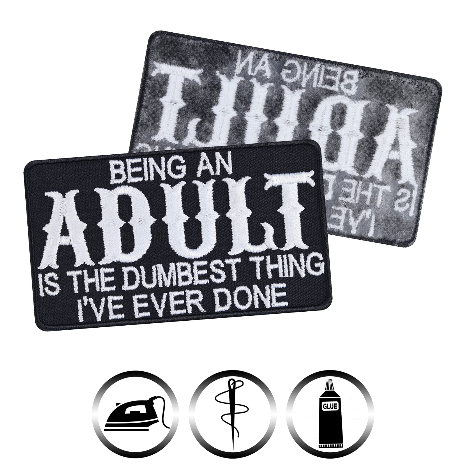 Being an Adult is Dumbest Sew on Patch - Iron on Patches for Adults, Old People - Wildly Popular Funny Embroidered Patches for Jackets, Jeans, Backpacks, Hats, Shirts - 3.42x1.96 in