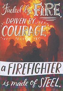 designer greetings firefighter made of steel : fire academy graduation congratulations card