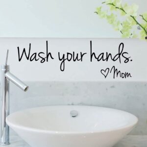 DIY Bathroom Decor Wall Stickers, Wash Your Hands Mom Quote Wall Decals Bathroom Wall Decor, Easy to Peel and Stick Wallpaper Vinyl Saying Wall Art Decor for Kids Bathrooms Home Decoration