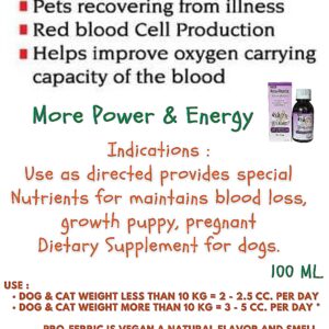 PRO-FERRIC 100 CC. Liquid Tonic Best Pet Booster Blood Support for Dogs Puppies Iron & Multi Vitamins Supplement Super Increasing Animal Immunity Energy & Power, Folic B6 B12 Promotes Red Blood Cell