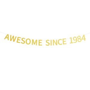 awesome since 1984 banner pre-strung happy 40th birthday banner gold glittery 40 forty years old birthday party decorations for men women