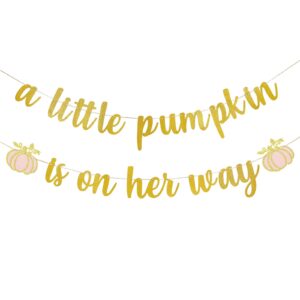 a little pumpkin is on her way banner for fall pumpkin pink girl birthday party decorations, thanksgiving fall theme pumpkin baby shower birthday party decorations supplies (gold & pink glitter)