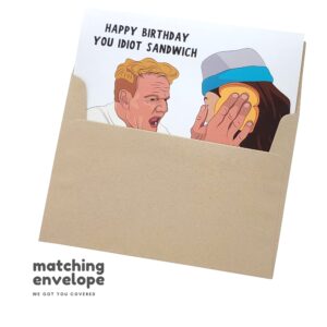 Sleazy Greetings Funny Birthday Card For Men Women Him Her | Rude Gordon Ramsay You Idiot Sandwich Card