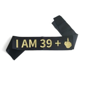 i am 39 plus middle finger sash, 40th birthday sash for women men, forty years old funny birthday decoration gifts, 40th birthday party decor supplies favors for women men (black sash gold lettering)