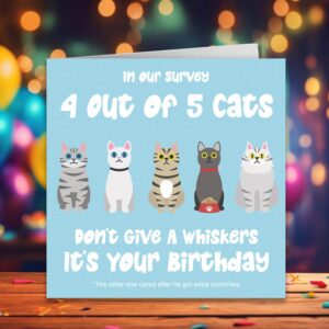 Cult Kitty - 4 Out Of 5 Cats - Joke Happy Birthday Cards For Him - Funny Birthday Card For Her - Funny Birthday Cards For Men - Funny Birthday Cards For Women - Birthday Card Cat - Cat Birthday Card