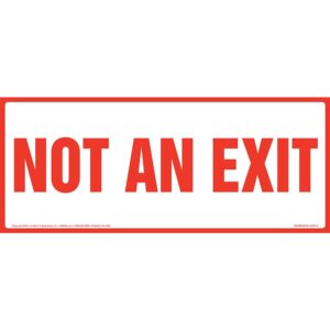 not an exit sign, red & white - 17" x 7" permanent self adhesive vinyl with rounded corners for light-duty indoor and outdoor use - j. j. keller & associates