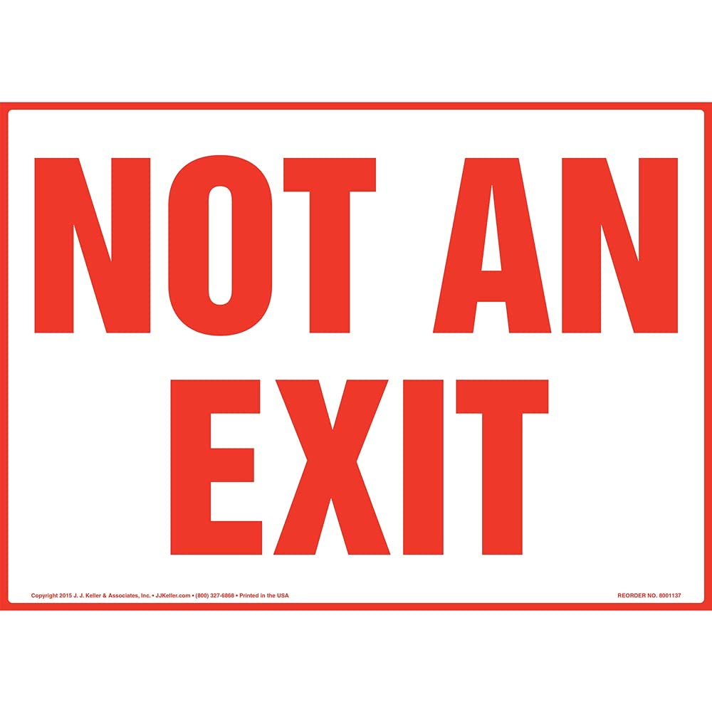 Not an Exit Sign, Red and White - 10" x 7" Permanent Self Adhesive Vinyl with Rounded Corners for Light-Duty Indoor and Outdoor Use - J. J. Keller & Associates