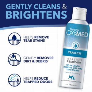 TropiClean Oxymed Tear Stain Remover for Dogs & Cats | Tearless Around The Eye Cleaner for Dogs & Cats 8 oz