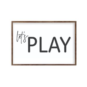 Wood Frame Sign Let's Play Sign Playroom Sign Kids Room Decor Wall Plaque Toy Room Farmhouse Nursery Sign 8 x 12 inch