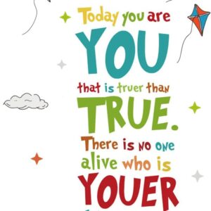 Today You are You That is Truer Than True Wall Stickers Inspirational Wall Decals Quotes Saying for Nursery Kids Bedroom Classroom Inspirational Wall Decor