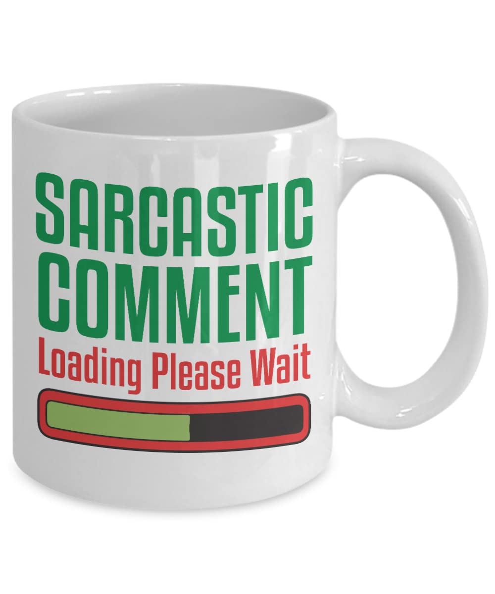 Sarcastic Comment Loading Please Wait