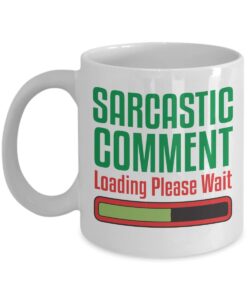 sarcastic comment loading please wait