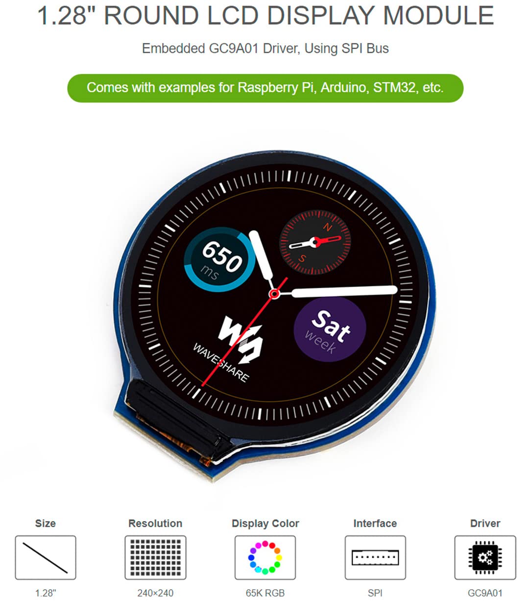 waveshare 1.28inch Round LCD 240×240 Resolution 65K RGB IPS Display Module for Arduino Raspberry Pi Jetson Nano STM32,SPI Interface GC9A01 Driver Clear and Colorful Displaying Effect