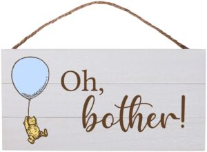 gsm brands winnie the pooh sign for nursery home decor - classic quote oh bother! wooden plank sign (13.75 x 7)