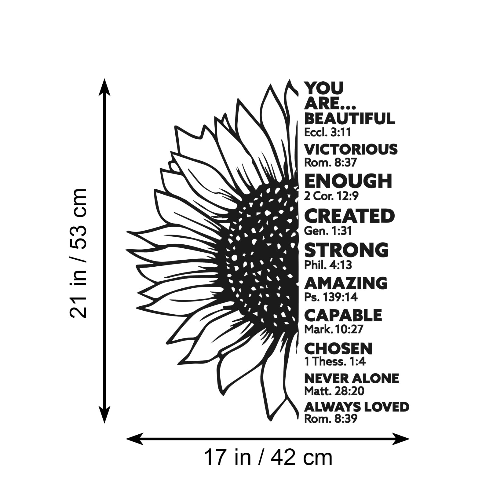 You are Beautiful Victorious Enough Created Strong Amazing Capable Chosen Never Alone Always Loved Sunflower Vinyl Wall Decal Bible Verse Quotes Decal for Girls Room Decor