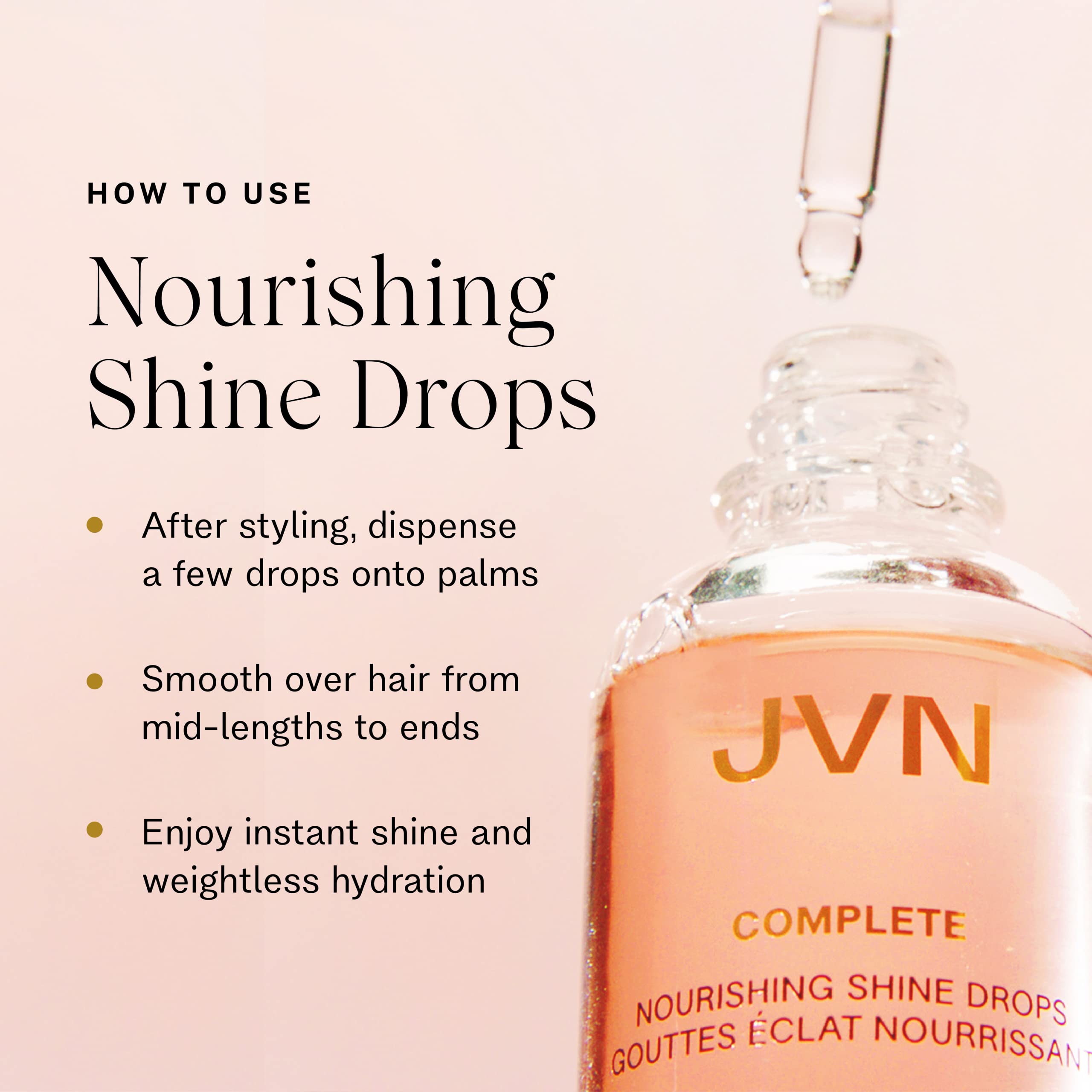 JVN Complete Nourishing Shine Drops, Hair Oil for Hydration and Long-Term Hair Health, Styling Oil for All Hair Types, Sulfate-Free, 1.7 Fluid Ounces