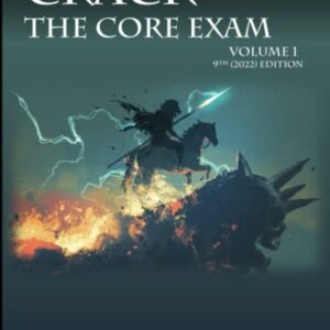 CRACK THE CORE EXAM VOLUME 1: 9th (2022) Edition