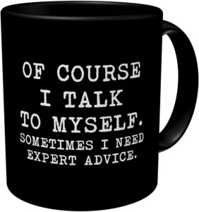 della pace black funny coffee mug geek counselor valentines friends gadget love assistant appreciation of course i talk to myself, sometimes i need expert advice pun 11 ounces hanukkah