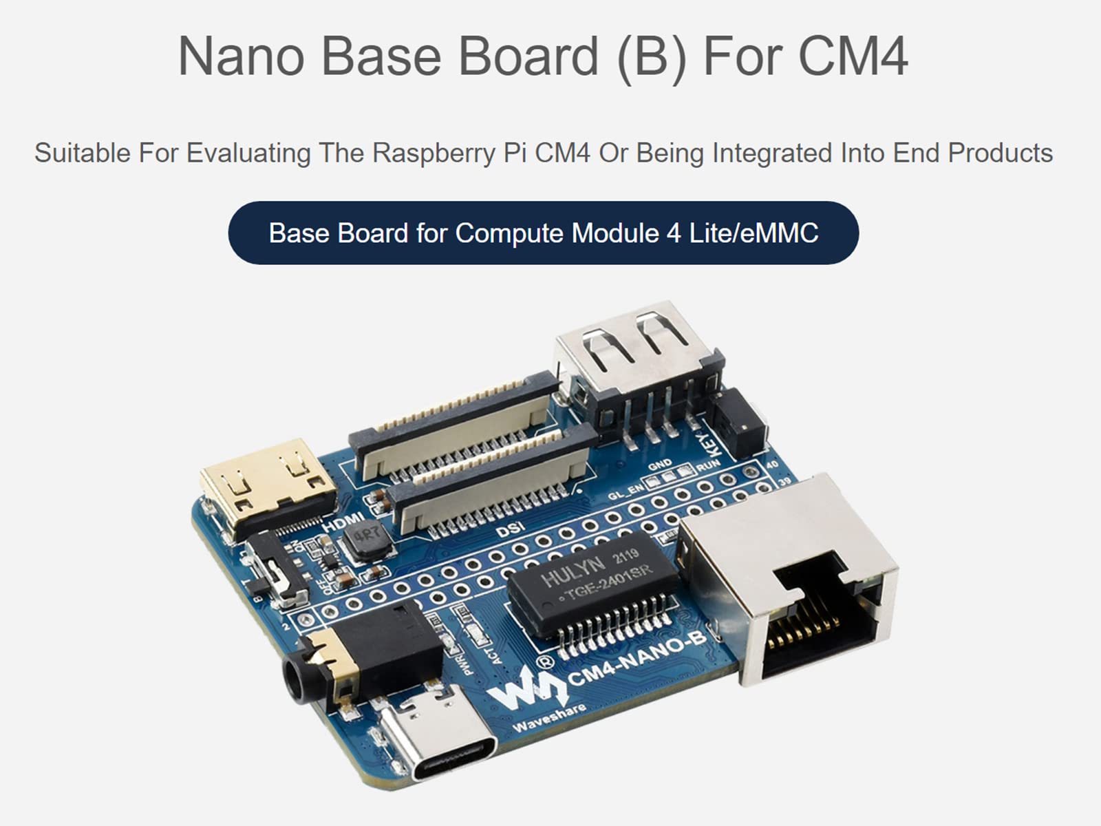 Nano Base Board (B) for Raspberry Pi Compute Module 4, Same Size as CM4, with Standard CM4 Socket, Raspberry Pi 40PIN GPIO, Gigabit Ethernet, USB2.0, DSI, CSI, HDMI, 3.5mm Audio Jack etc.