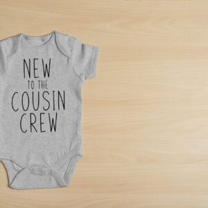 Pregnancy Announcement for Grandparents Size 0-3 Months: New To The Cousin Crew Baby Announcement for Family Romper Gray. Baby Boy Girl - Baby Announcement Onesie Baby Announcement Gifts