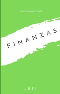 finanzas: administración anual (spanish edition)