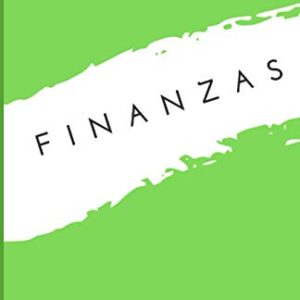 Finanzas: Administración Anual (Spanish Edition)