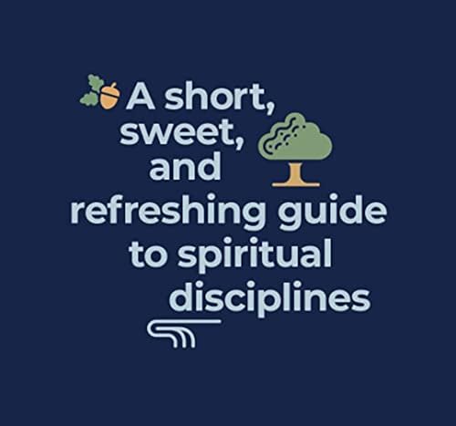 A Short Guide to Spiritual Disciplines: How to Become a Healthy Christian