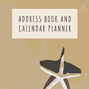 Address Book and Calendar Planner: Contact Address Book Alphabetical Organizer with Undated Monthly Calendar Planner Logbook Record Name Phone Numbers Email Journal 5x8 Inch Notebook (Volume 13)