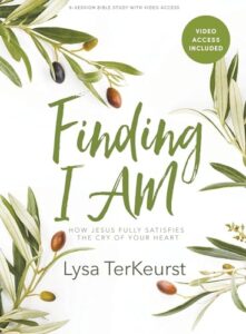 finding i am - bible study book with video access: how jesus fully satisfies the cry of your heart