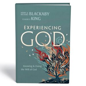 Experiencing God (2021 Edition): Knowing and Doing the Will of God