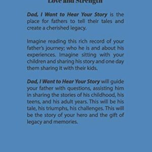 Dad, I Want to Hear Your Story: A Father’s Guided Journal To Share His Life & His Love (Hear Your Story Books)