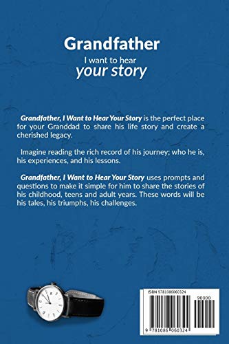 Grandfather, I Want to Hear Your Story: A Grandfather's Guided Journal to Share His Life and His Love (Hear Your Story Books)