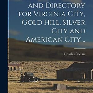 Mercantile Guide and Directory for Virginia City, Gold Hill, Silver City and American City ..