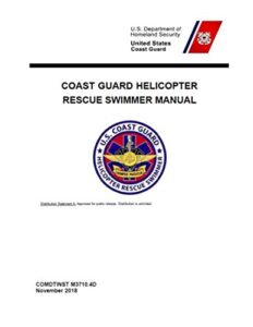 coast guard helicopter rescue swimmer manual: comdtinst m3710.4d nov 2018