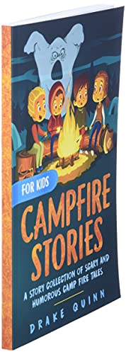 Campfire Stories for Kids: A Story Collection of Scary and Humorous Camp Fire Tales