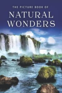 the picture book of natural wonders: a gift book for alzheimer's patients and seniors with dementia (picture books - nature)