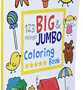 123 things BIG & JUMBO Coloring Book: 123 Coloring Pages!!, Easy, LARGE, GIANT Simple Picture Coloring Books for Toddlers, Kids Ages 2-4, Early Learning, Preschool and Kindergarten