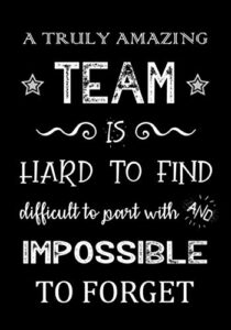 a truly amazing team is hard to find - difficult to part with and impossible to forget: team member appreciation gifts for coworkers - office & work ... thank you gifts (employee appreciation gifts)