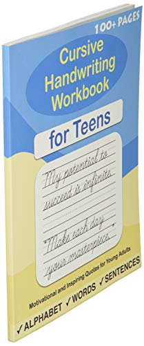 Cursive Handwriting Workbook for Teens: A cursive writing practice workbook for young adults and teens