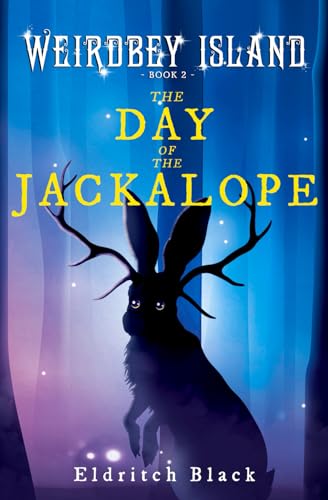 The Day of the Jackalope (Weirdbey Island)