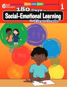 180 days: social-emotional learning for 1st grade practice workbook for classroom and home, cool and fun practice created by teachers (180 days of practice)