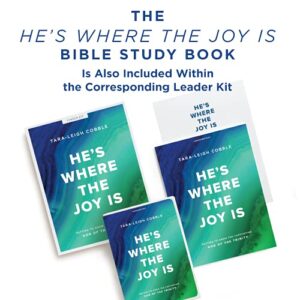 He's Where the Joy Is - Bible Study Book: Getting to Know the Captivating God of the Trinity